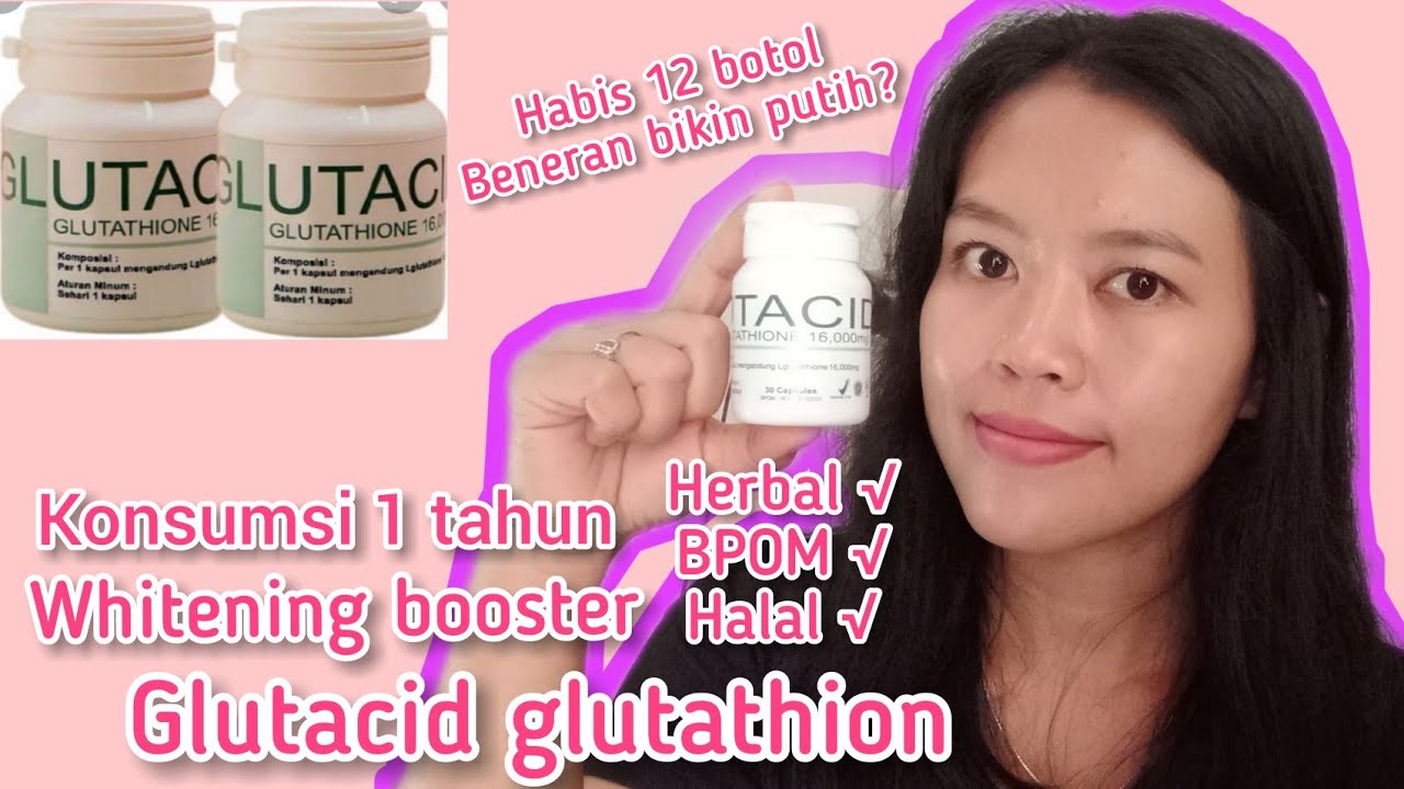 REVIEW 1 TAHUN KONSUMSI GLUTACID GLUTATHION - YouTube