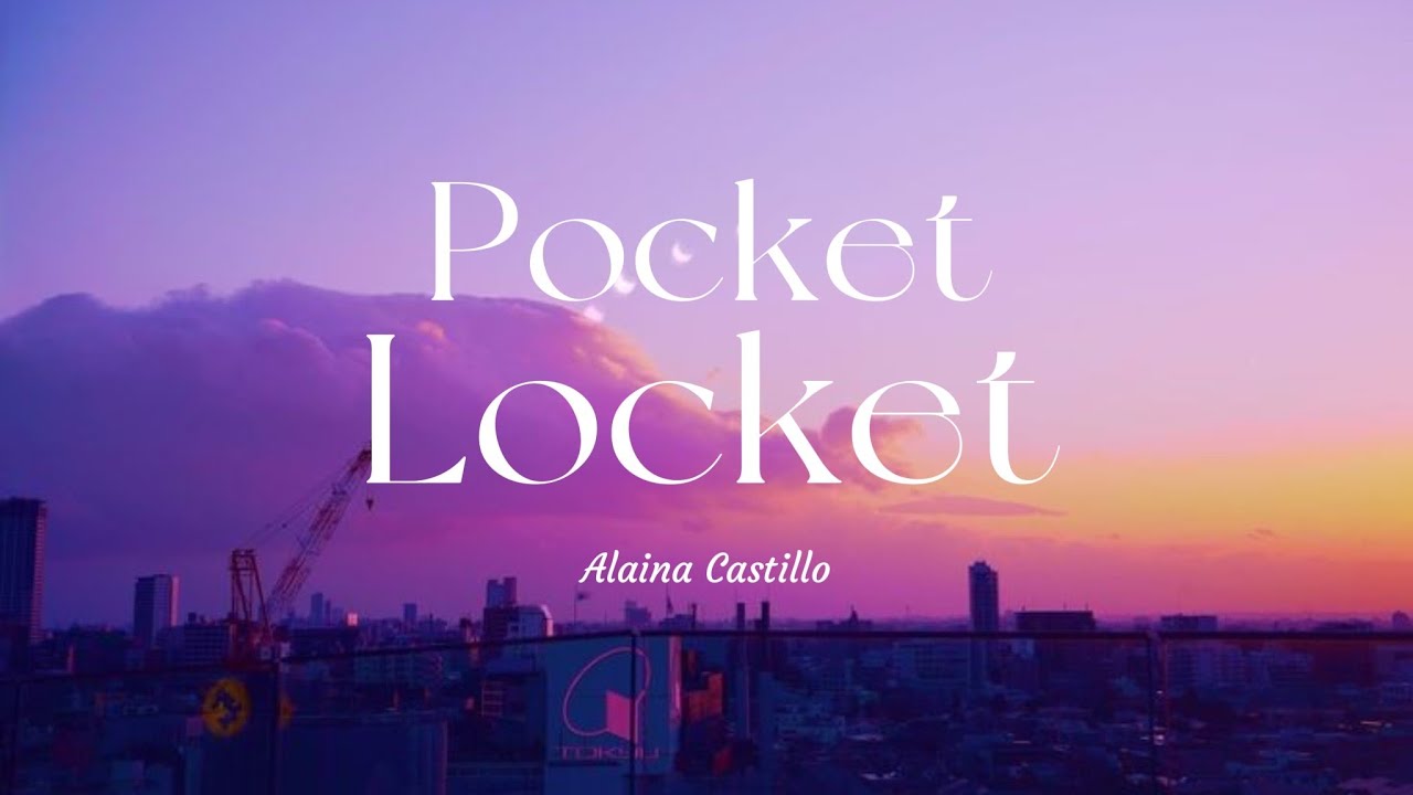 Alaina Castillo - Pocket Locket (Lyric Video) - YouTube
