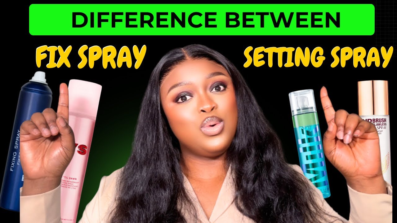 SETTING SPRAY AND FIXED SPRAY DIFFERENCE EXPLAINED 👍 - YouTube