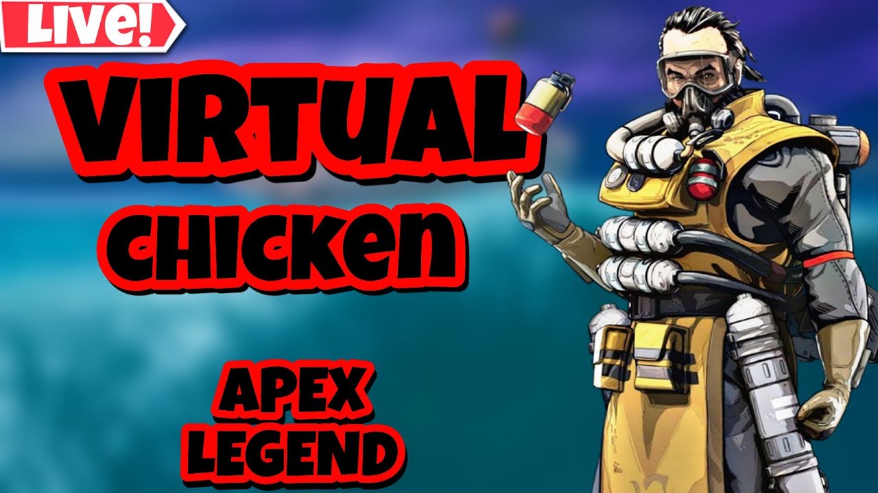 Apex legend Game play and virtual chicken - YouTube