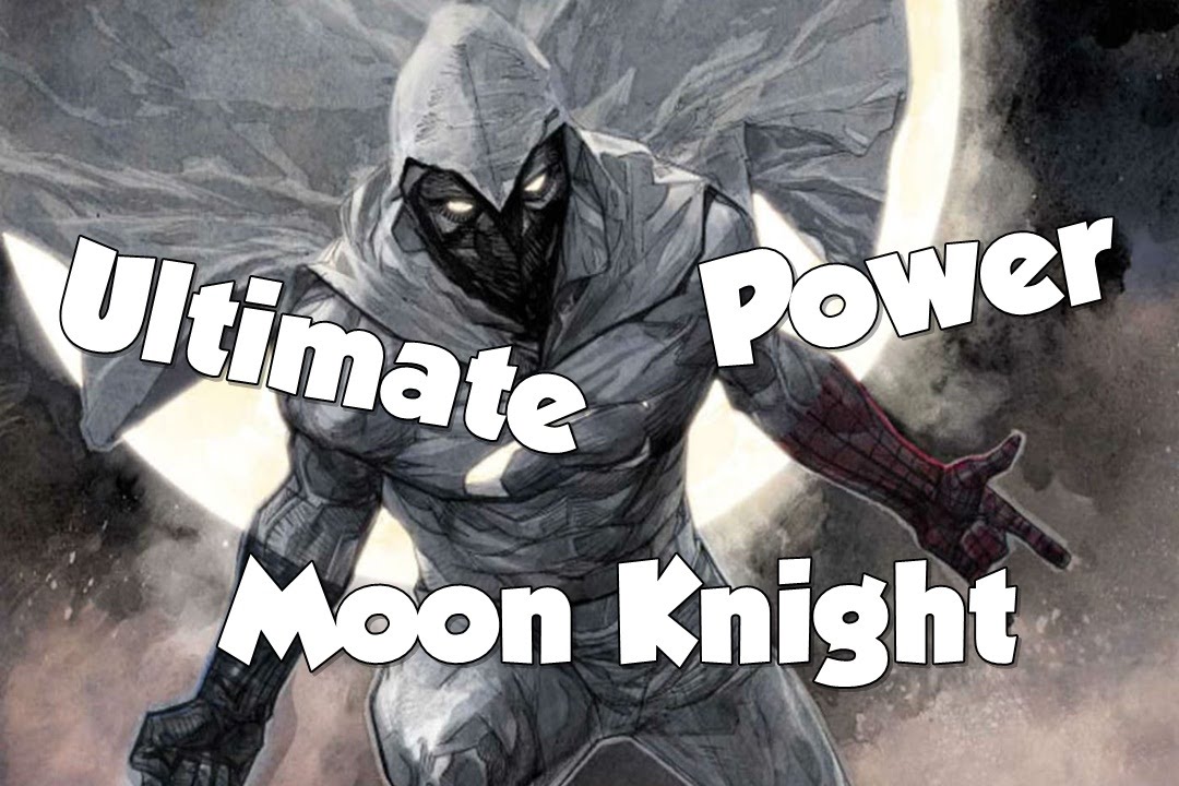 Moon Knight Ultimate power marvel heroes - YouTube