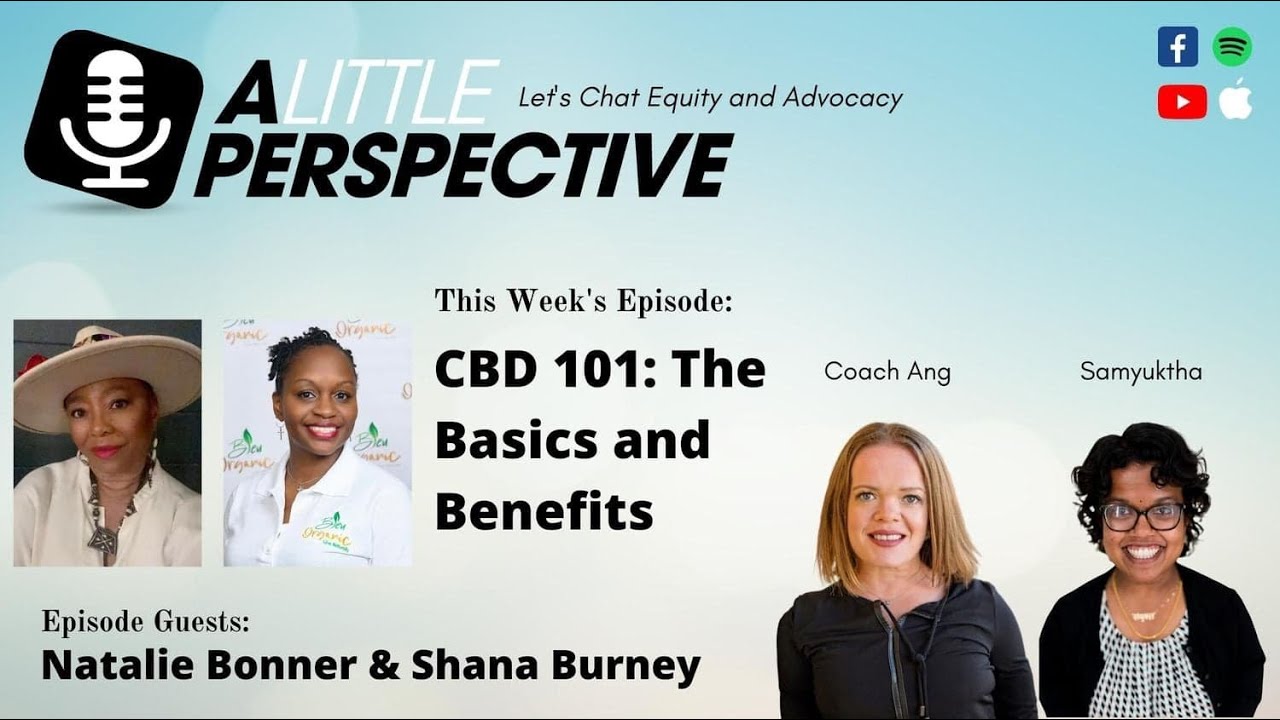 CBD 101: The Basics & Benefits with Natalie Bonner and Shana Burney ...