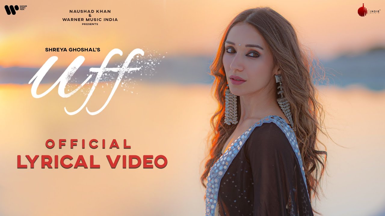 Uff Official Lyrical Video | Shreya Ghoshal | Mohsin K | Heli D ...