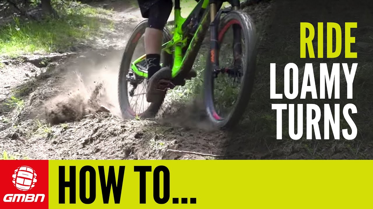 How To Ride Loam | Mountain Bike Skills - YouTube
