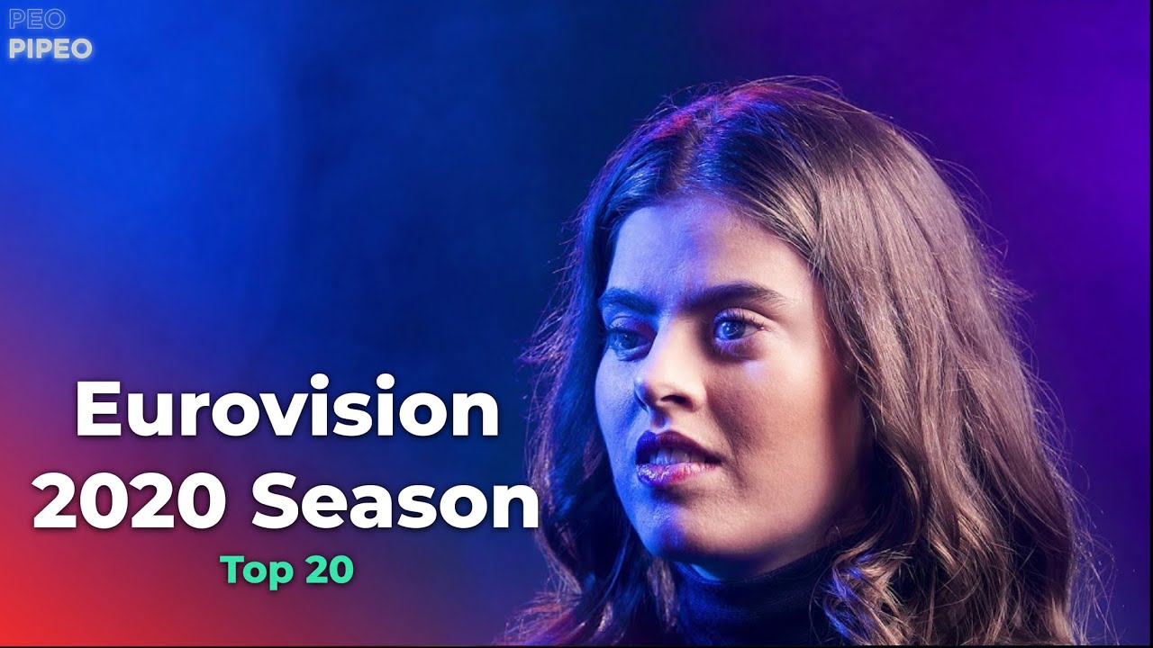 Eurovision 2020 Season || Top 20 || 02/02/20 - YouTube