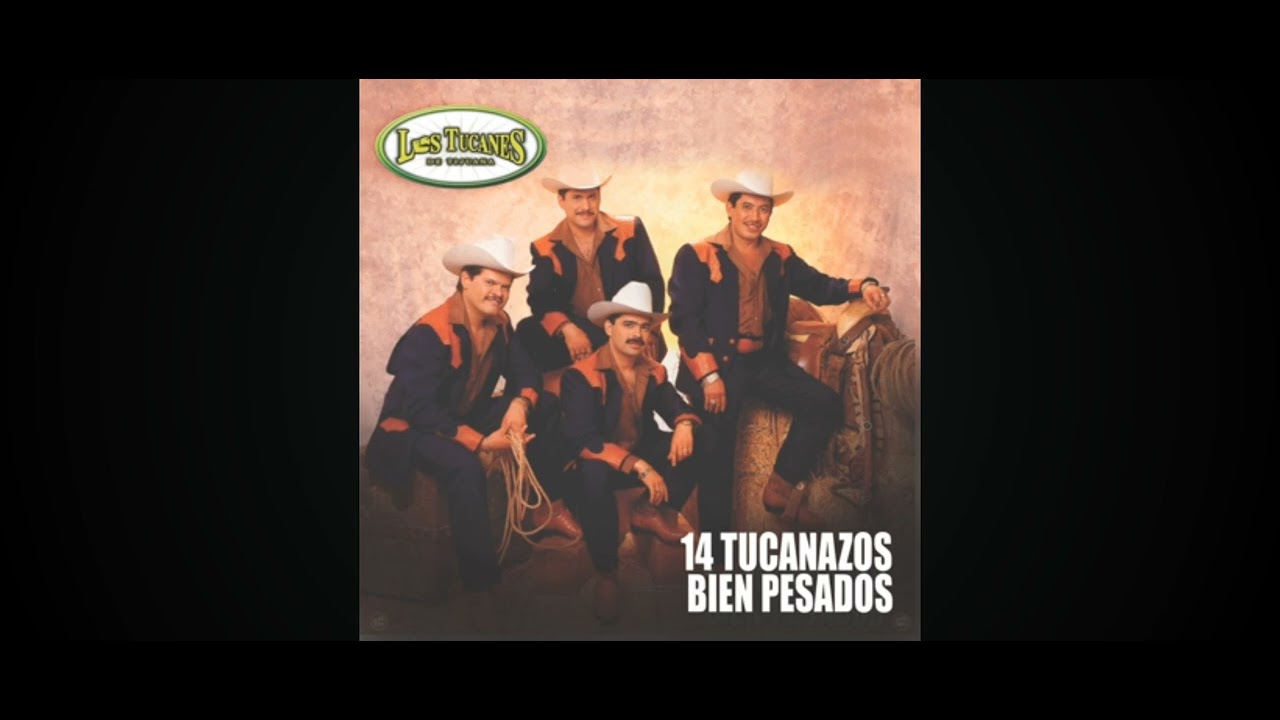 mis tres Animals los tucanes de Tijuana - YouTube