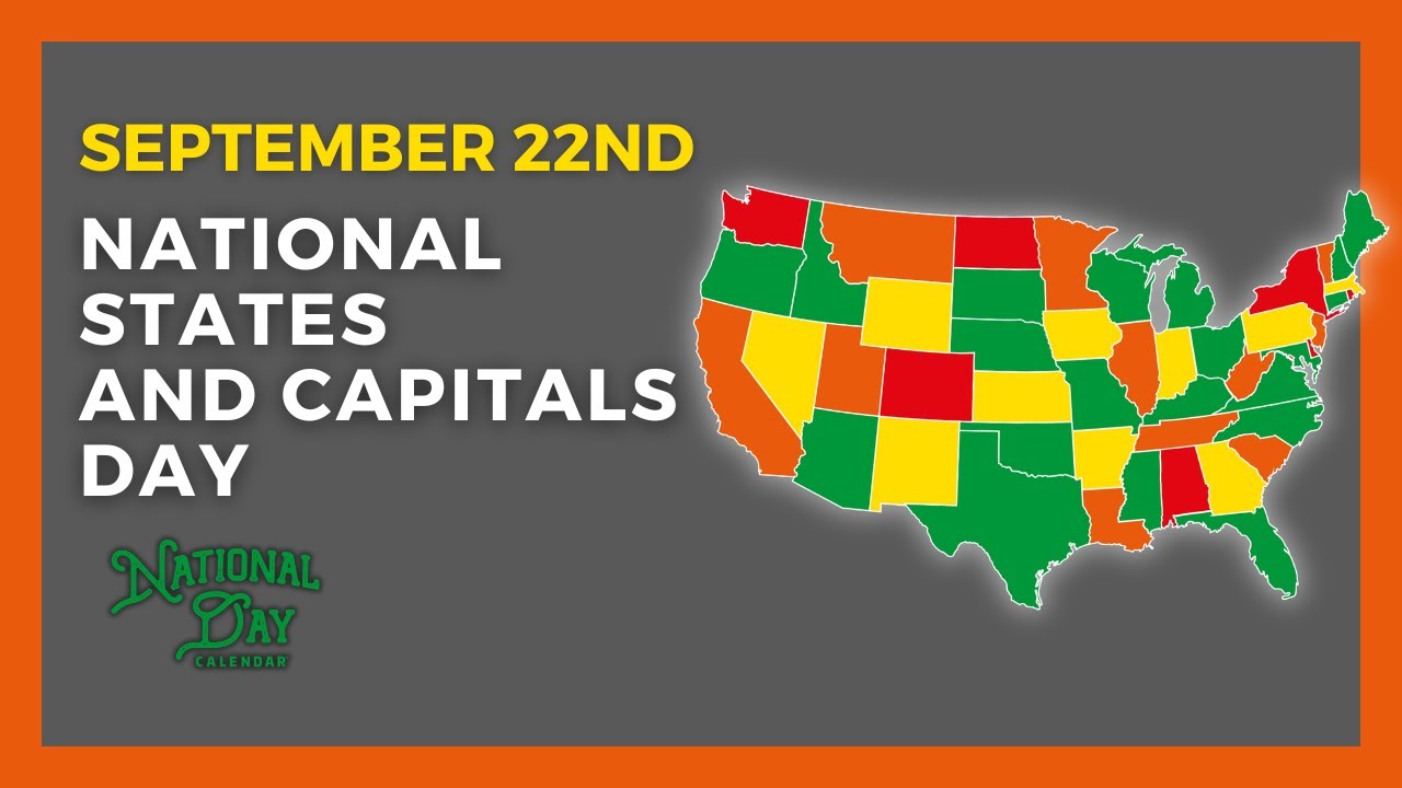 National States and Capitals Day | September 22, 2024 - National Day ...