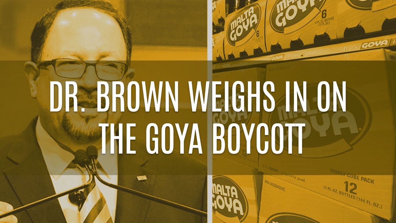 Dr. Brown Weighs in on the Goya Boycott - YouTube