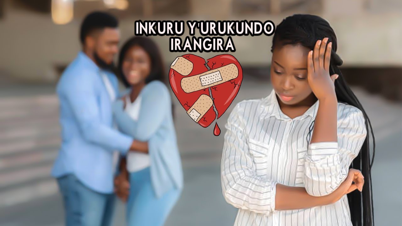 INKURU Y'URUKUNDO IRANGIRA IRYOSHYE KUBI | #AGASOBANUYE KURUKUNDO ...