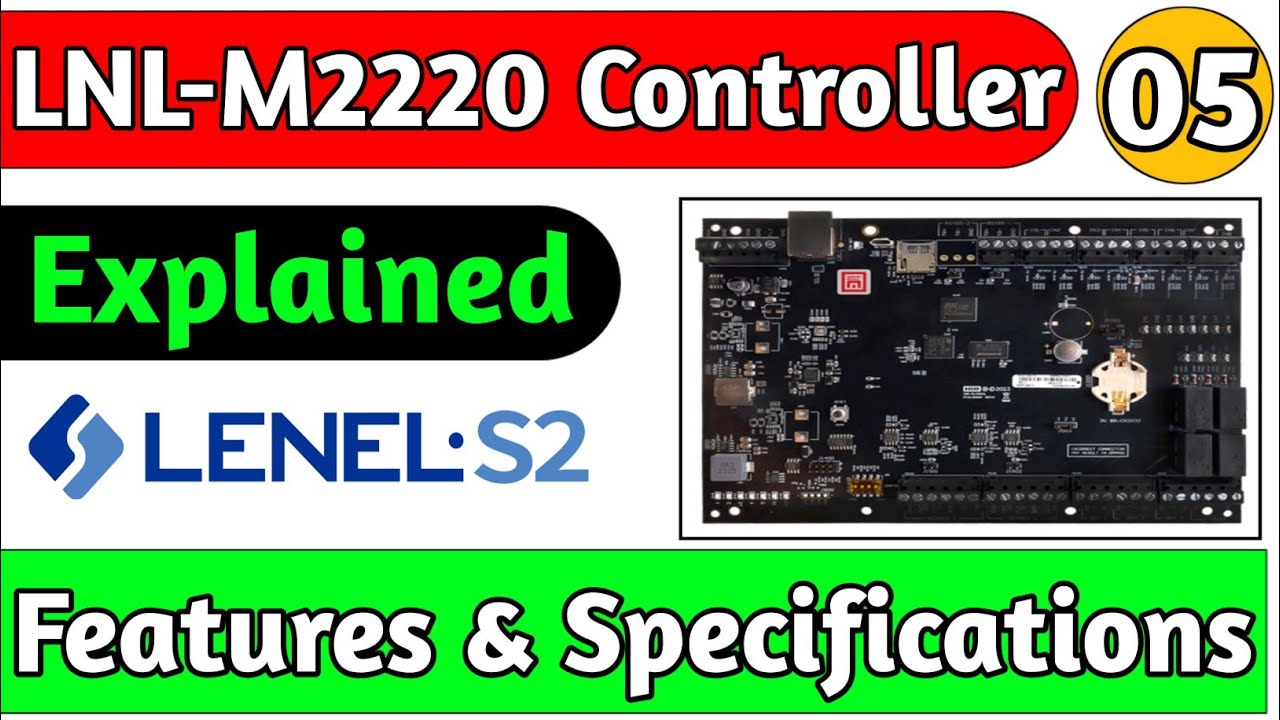 Lenel LNL-M2220/LNL-X2220 Controller Explained | Access Control Setup ...