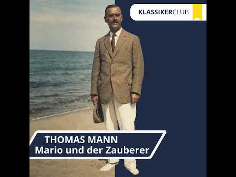 Erst Kuss, dann Schluss: Mario und der Zauberer von Thomas Mann
