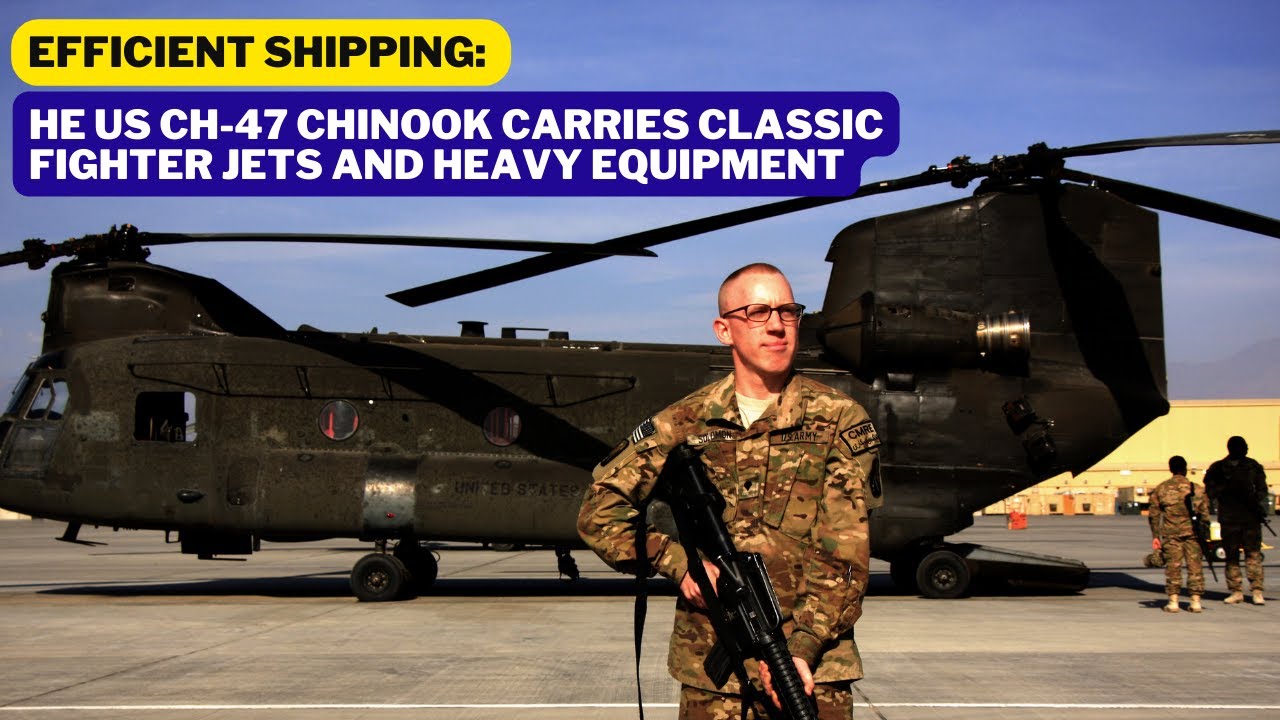 Efficient Shipping The US CH47 Chinook Carries Classic Fighter Jets and ...