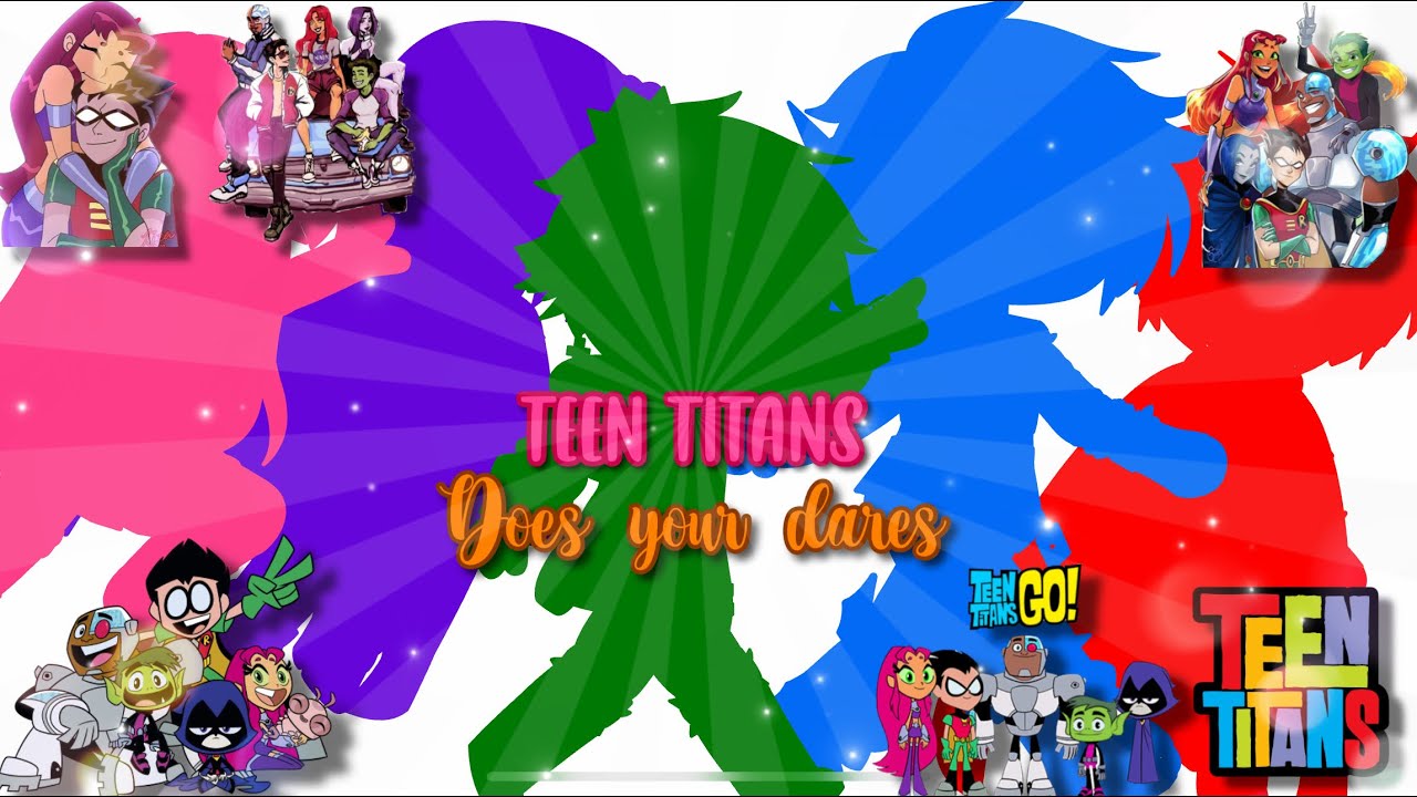 || Teen Titans DOES YOUR DARES ! || MY AU || TT/TTG || Gacha Club ...