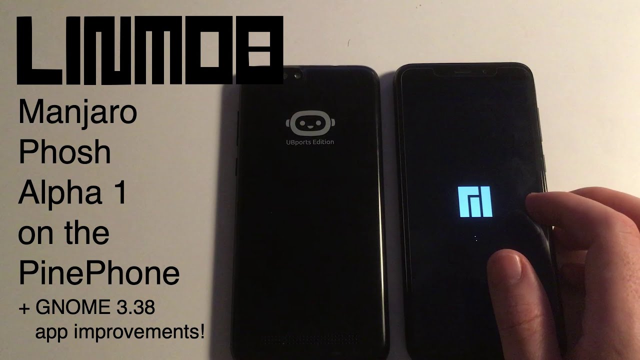 PinePhone: Manjaro Phosh Alpha 4 Walkthrough + GNOME 3.38 App ...