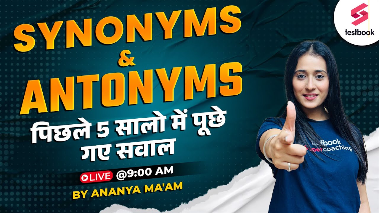 Synonyms and Antonyms for SSC | IB ACIO English Classes 2023 | SSC English By Ananya Ma'am - YouTube