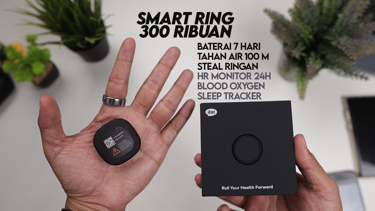 Bikin Galaxy Ring ketar-ketir !!Unboxing Itel Ring Smart Ring cuma 300 ...