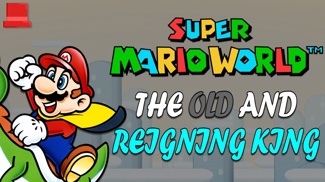 Super Mario World: The Old and Reigning King - YouTube
