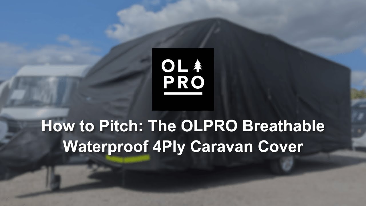 OLPRO | How to Pitch: The OLPRO Breathable Waterproof 4Ply Caravan ...