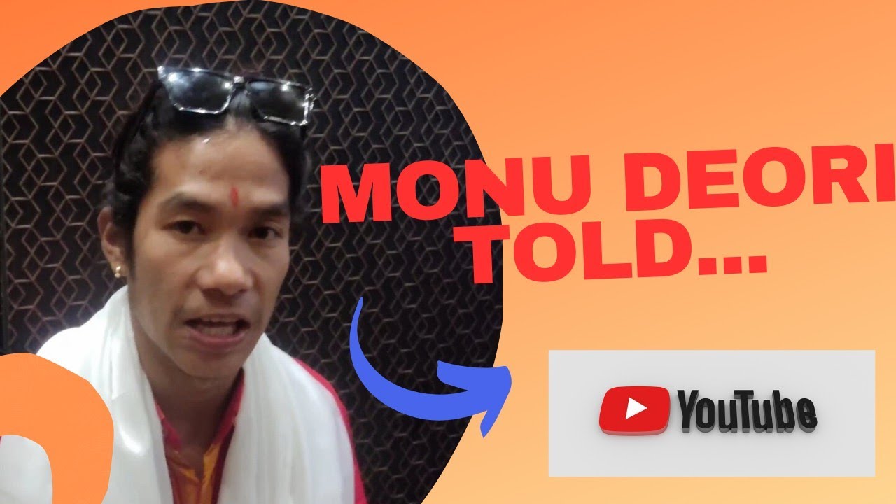 What has Monu Deori to say for upcoming youtubers... - YouTube