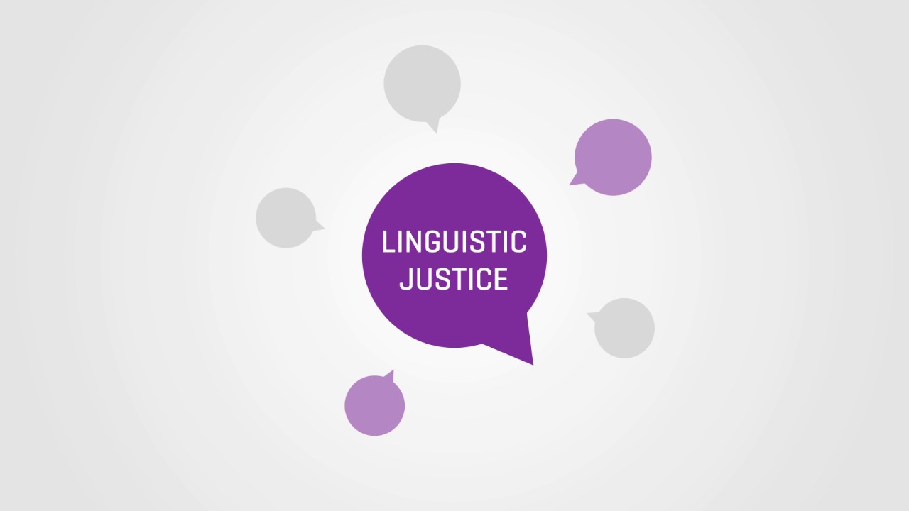 What is Linguistic Justice and why is it important? - YouTube