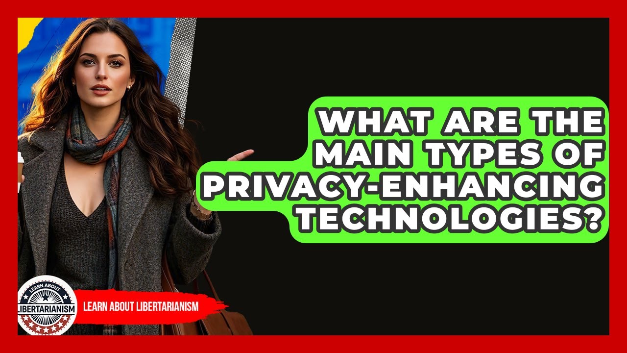 What Are The Main Types Of Privacy-enhancing Technologies? - Learn ...