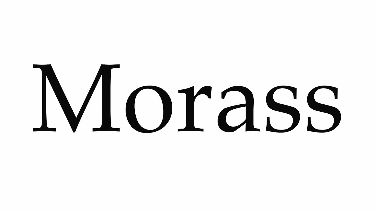 How to Pronounce Morass - YouTube