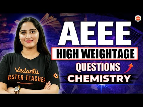 Amrita Engineering Entrance Examination (AEEE) | HIGH WEIGHTAGE QUESTIONS📝| Chemistry | Diksha Mam