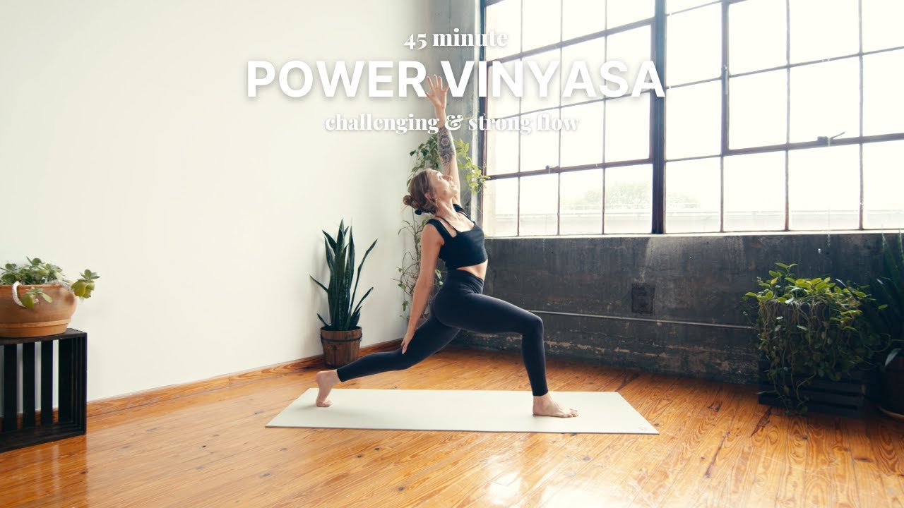 45 Minute Creative Power Vinyasa | strong & challenging flow - YouTube