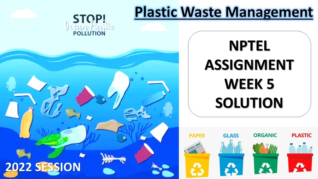 Plastic waste management week 5 solution | assignment 5 | # ...