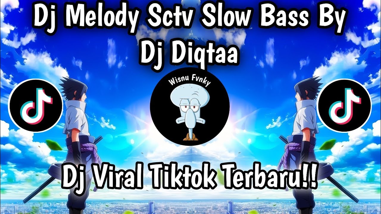 DJ MELODY SCTV EMPAT MATA VIRAL SLOW BASS||DJ VIRAL TIKTOK TERBARU ...