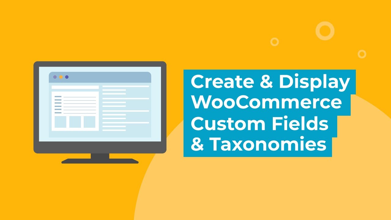 Create And Display Woocommerce Custom Fields And Taxonomies Youtube