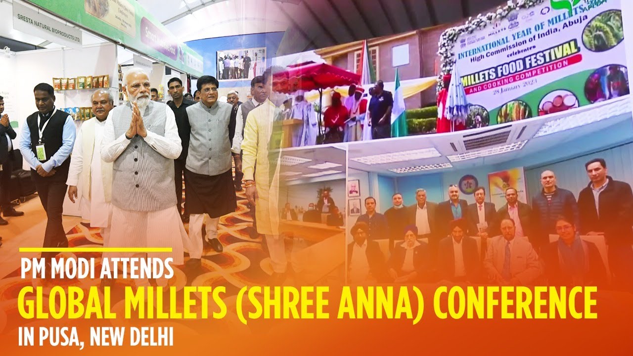PM Modi attends Global Millets (Shree Anna) Conference in PUSA, New ...