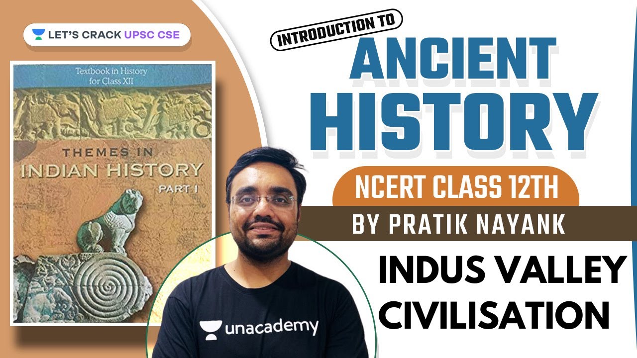 NCERT Class 12 | Introduction to Ancient India | Indus Valley ...