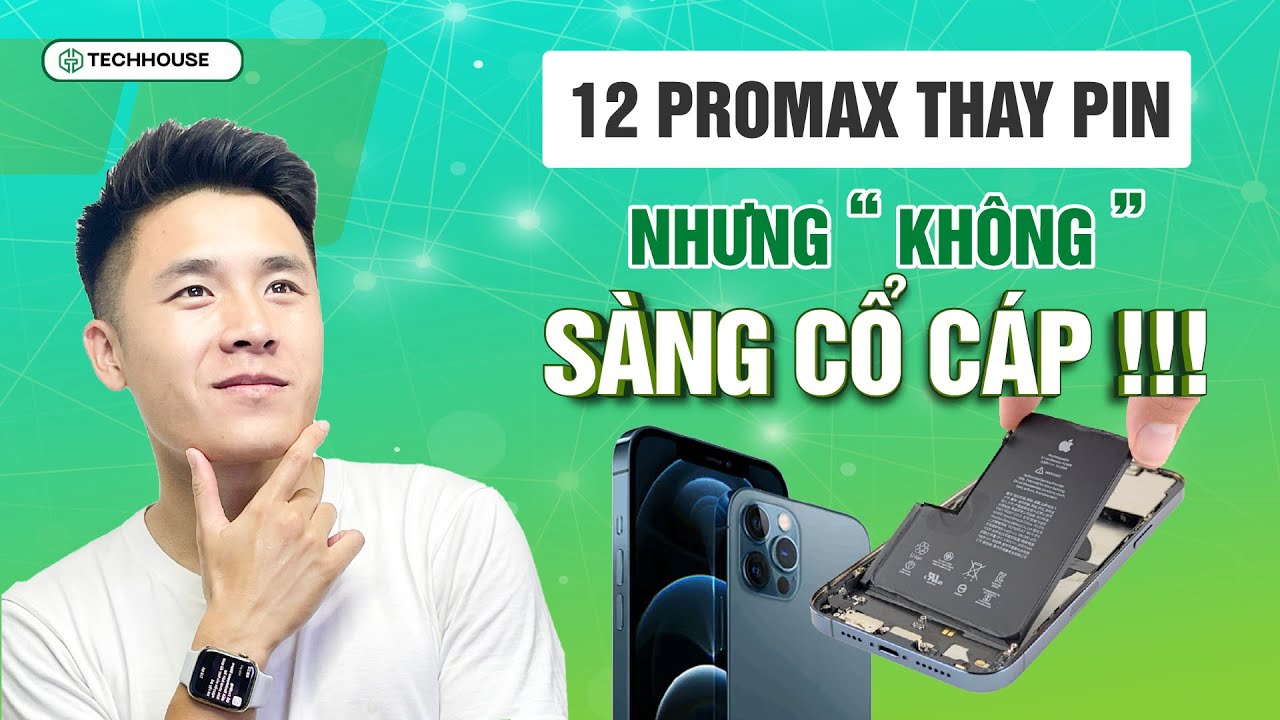 12 promax thay pin nhưng không sàng cổ cáp !!!! - YouTube