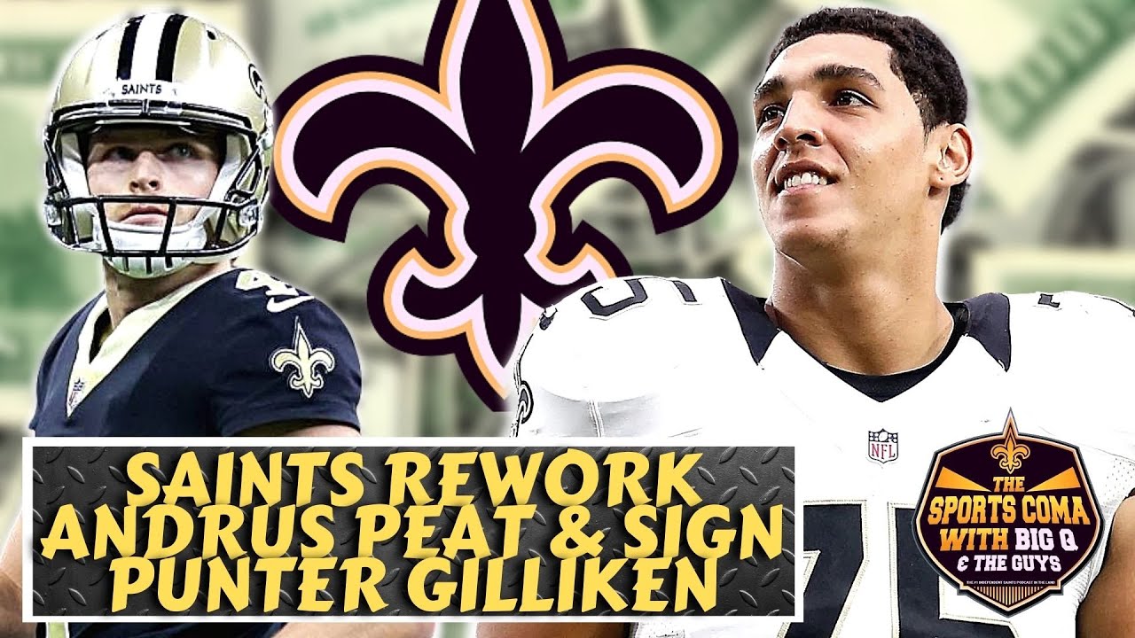 Saints Rework Andrus Peat & Sign Punter Gilliken - YouTube