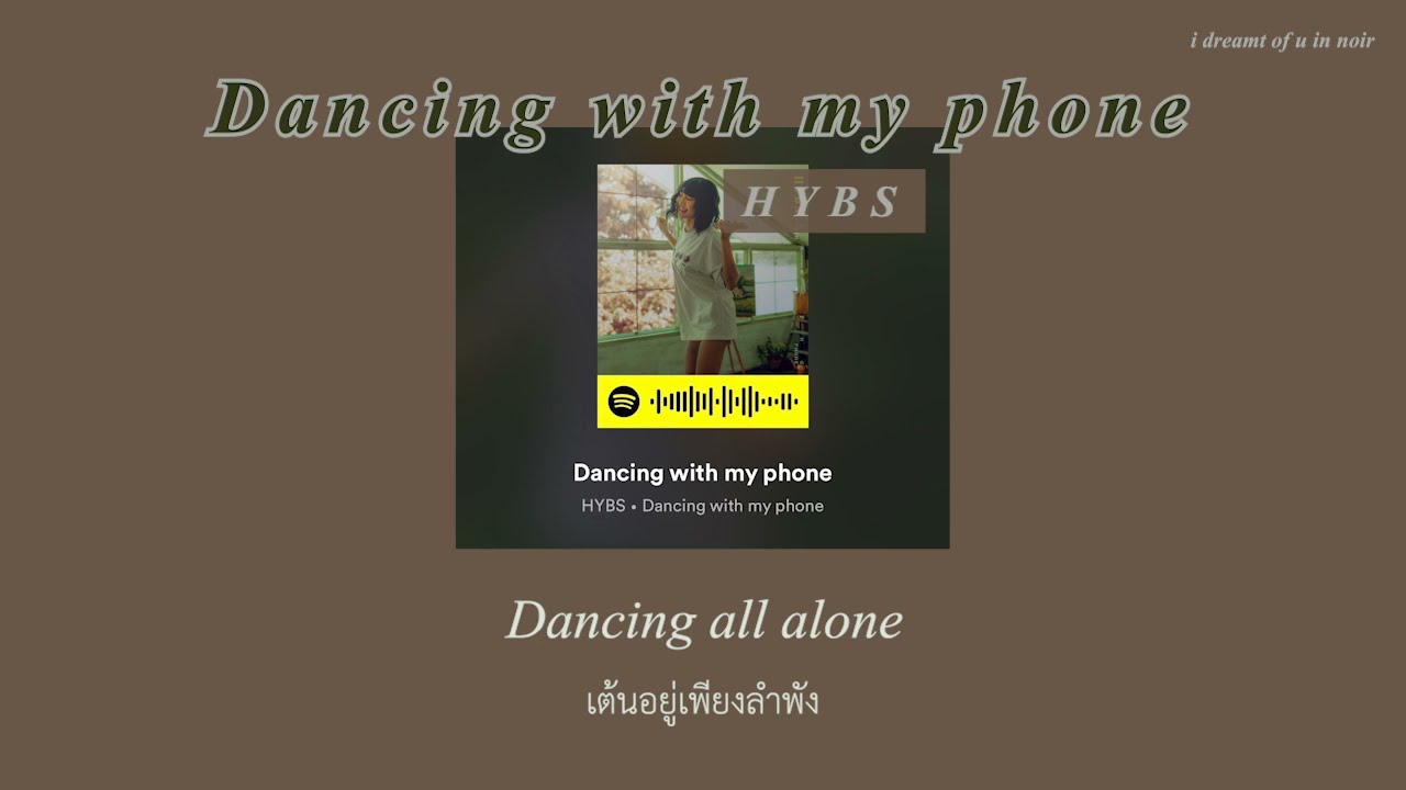 [THAITRANS] HYBS - Dancing with My Phone (แปลไทย) - YouTube