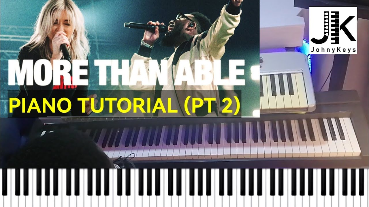 PART 2 - Piano Tutorial "More Than Able" (feat. Chandler Moore & Tiffany Hudson) | Elevation ...