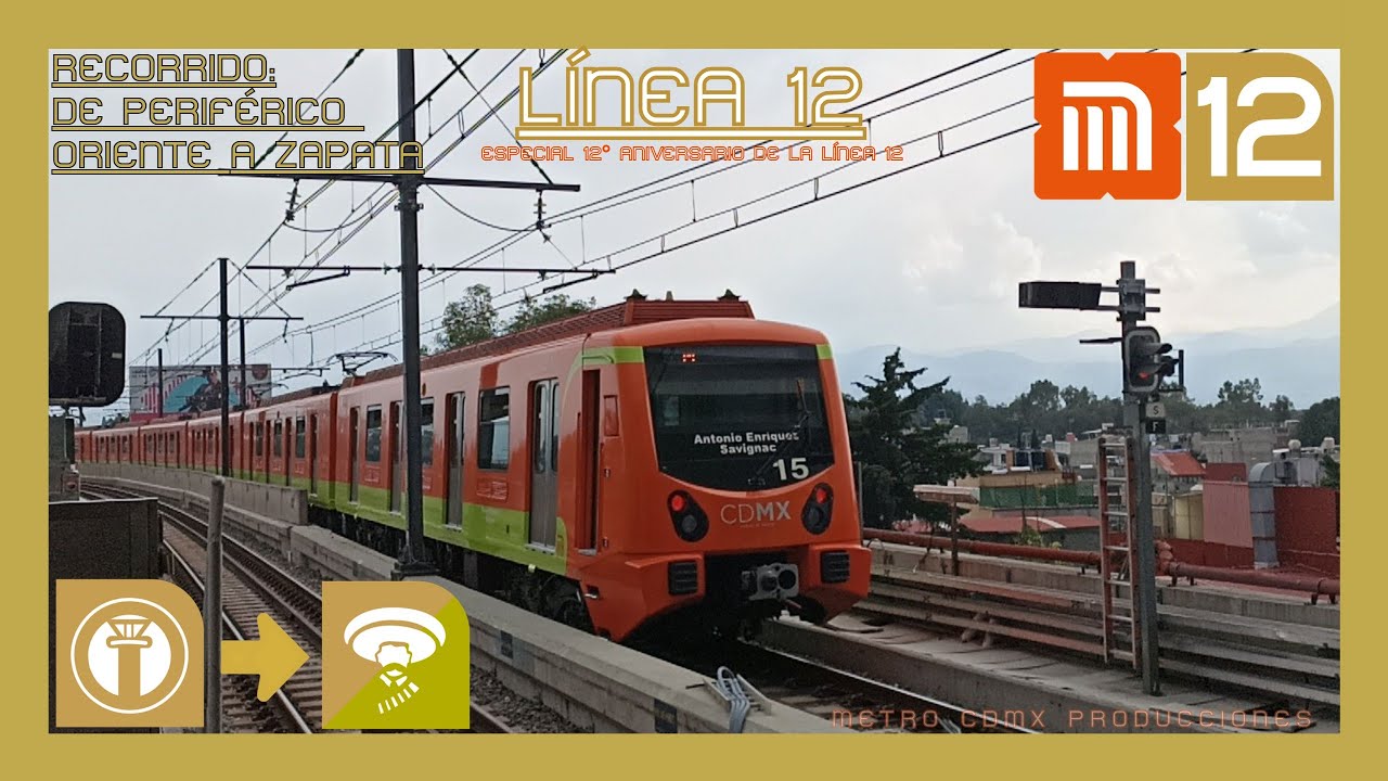 Línea 12 (Recorrido) de Periférico Oriente a Zapata. [Metro CDMX ...