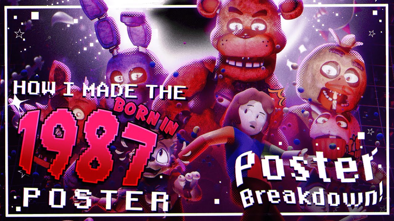 How I Made the Born In 1987 Poster! 🕹️ (FNAF: In Real Time) -【Poster ...