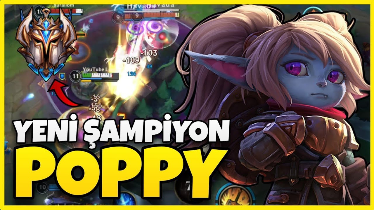 YENİ GELEN ŞAMPİYON POPPY A.Z ÖĞRETİCİ LoL Wild Rift - YouTube