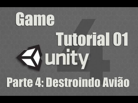 Unity 4 - Game Tutorial 01 - Parte 5: Destruindo Avião - (Português) HD ...