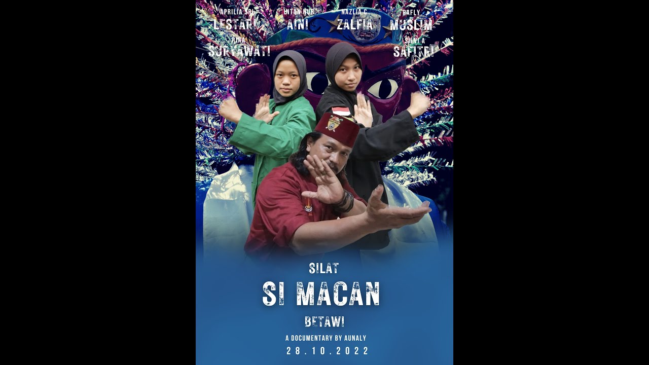 SILAT SI MACAN BETAWI | FILM DOKUMENTER | KELOMPOK 4 X-D SMAN 54 ...
