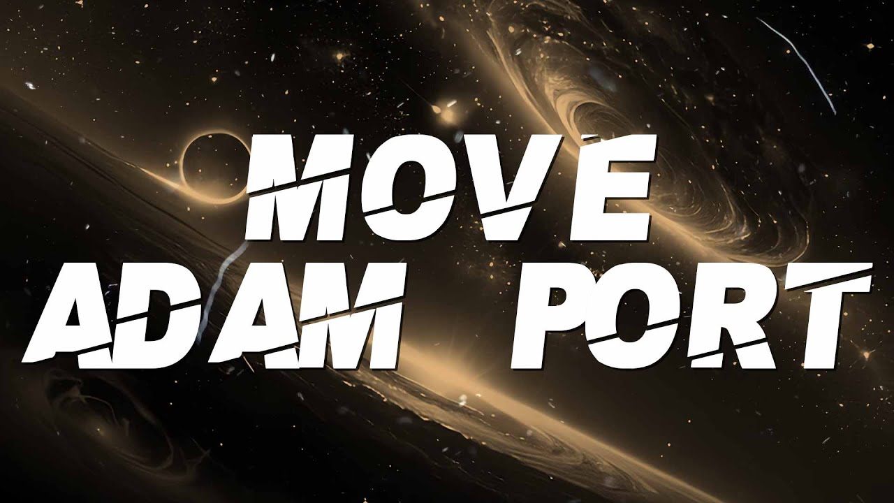 Move - Adam Port (Lyrics) - YouTube