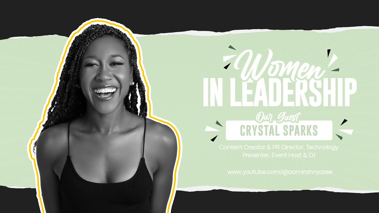 WOMEN IN LEADERSHIP | INTERVIEW WITH CRYSTAL SPARKS - YouTube