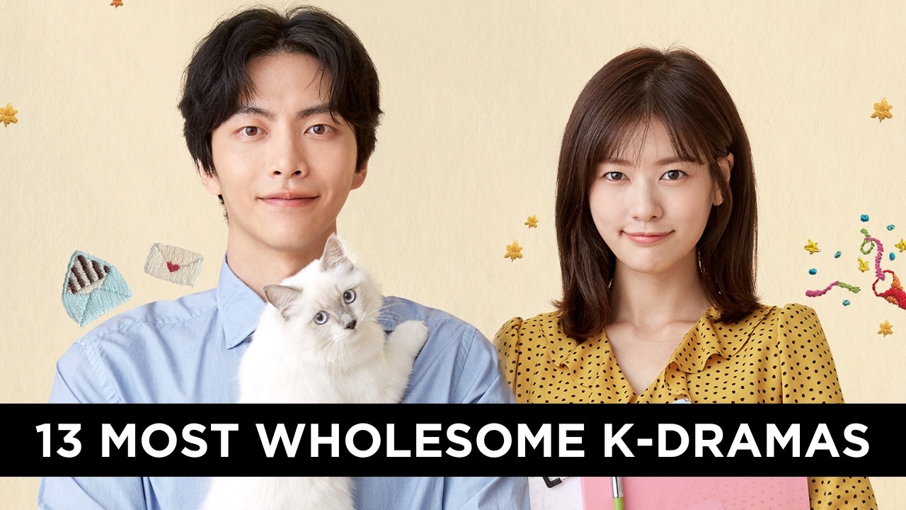 13 Wholesome K-Dramas Guaranteed to Fix Your Bad Mood! - YouTube