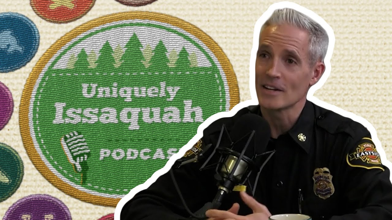 Uniquely Issaquah Episode 14 - Chief Ben Lane, Eastside Fire & Rescue ...