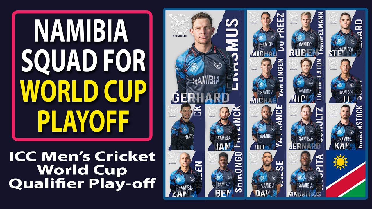NAMIBIA Cricket Team ODI SQUAD For ICC Men’s Cricket World Cup ...