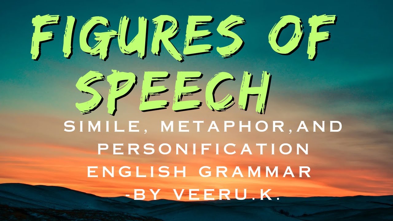 SIMILE, METAPHOR, AND PERSONIFICATION - Figures of Speech - English ...