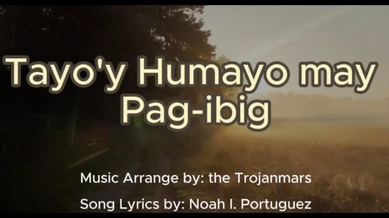 Tayo'y humayo may Pag ibig - YouTube