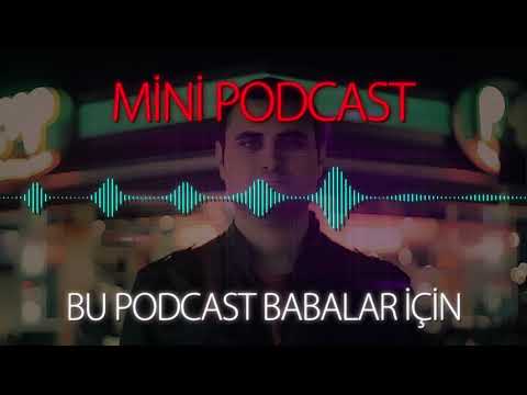 MP - Bu Podcast Babalar İçin